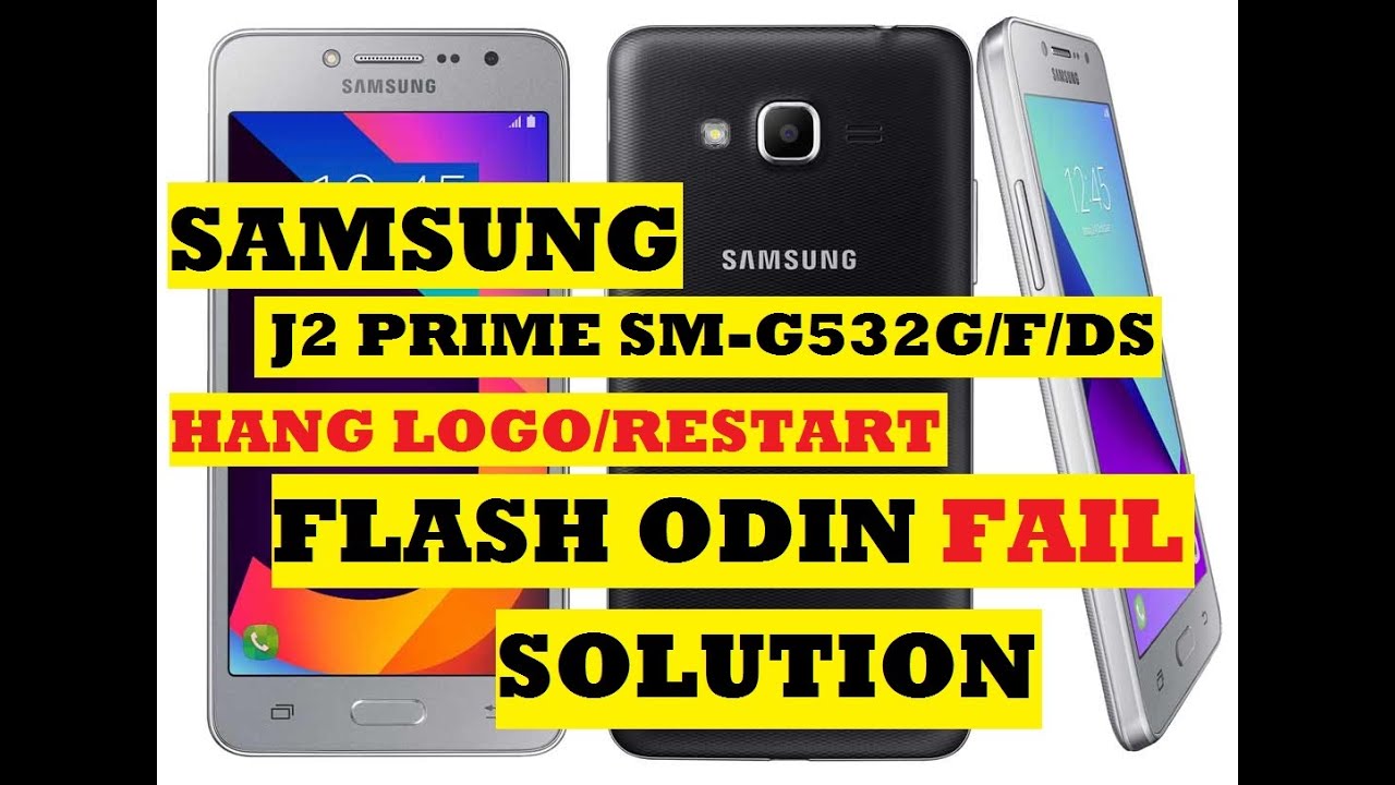 SAMSUNG J2 PRIME SM-G532G/F HANGLOGO/RESTART/BLUE SCREEN/REDSCREEN ...