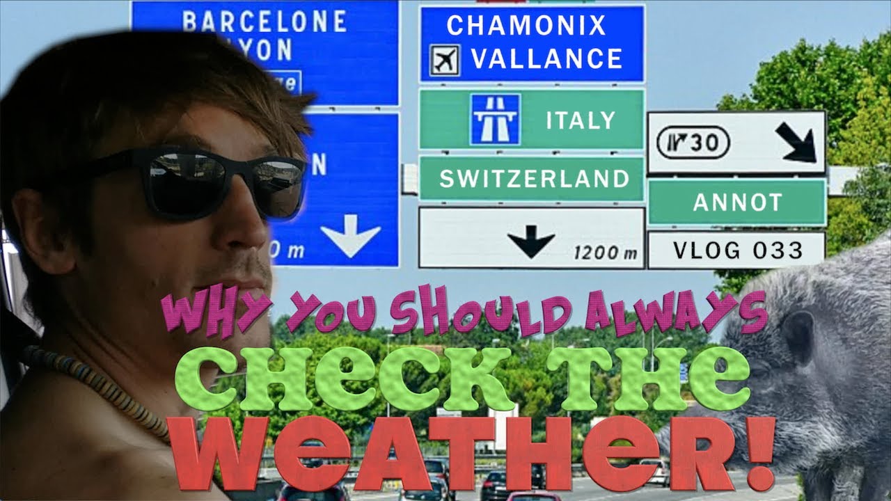 Vlog 033 - Why You Should Always Check The Weather - YouTube