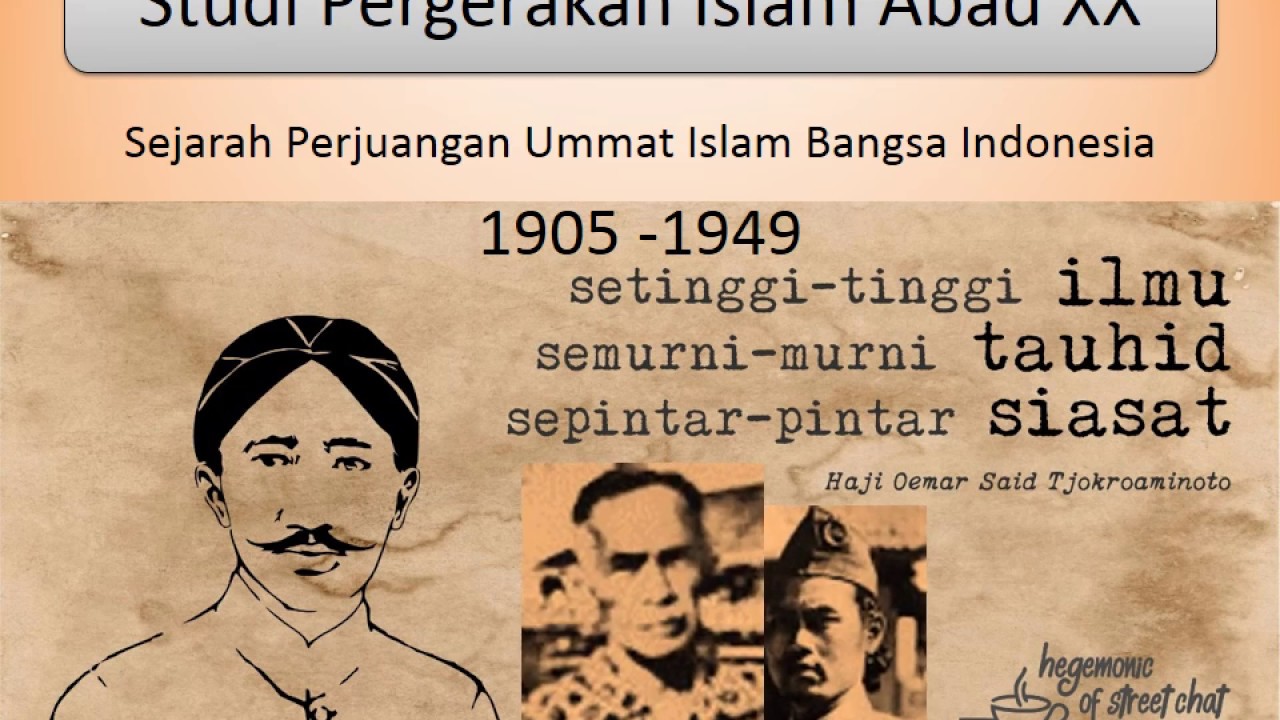 Studi Pergerakan Islam Abad XX, Sejarah Perjuangan Ummat Islam Bangsa ...