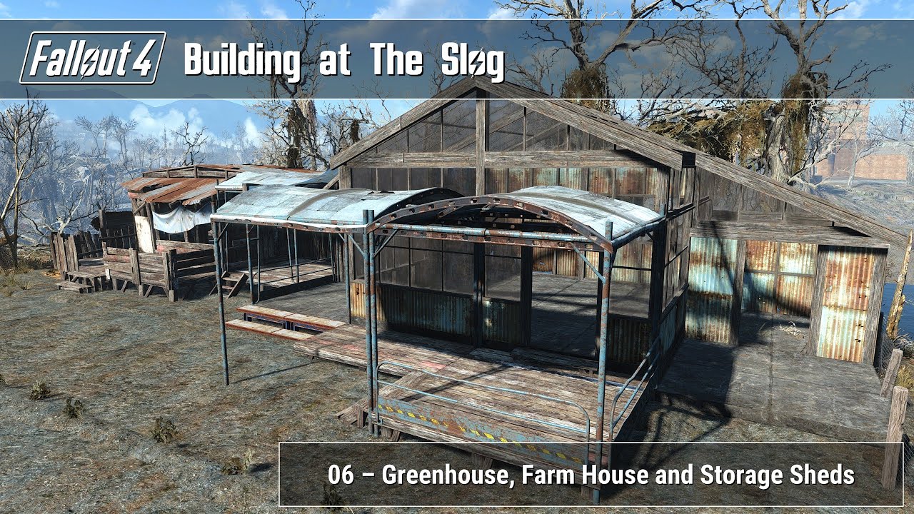 Fallout 4 - Building at The Slog 06 (Greenhouse, Farm House and Storage ...