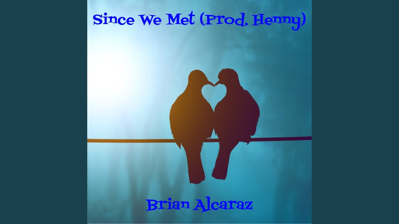 Since We Met - YouTube
