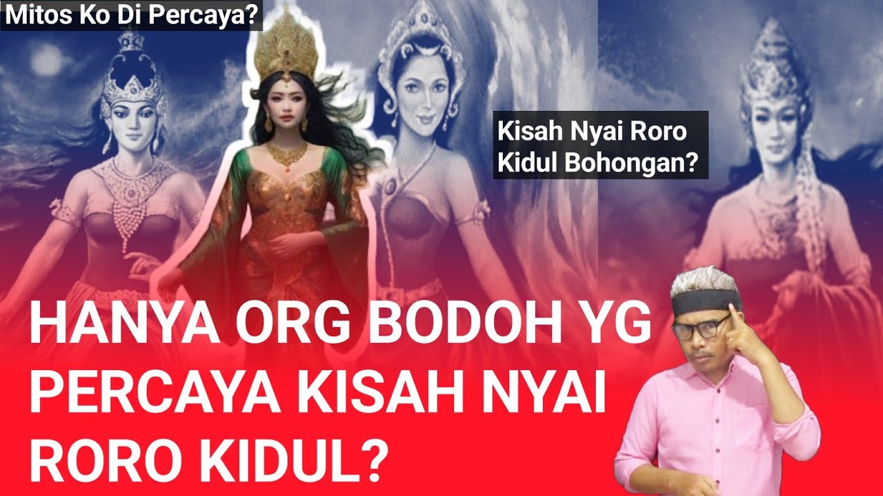 Kisah Nyai Roro Kidul Itu Bohongan? - YouTube