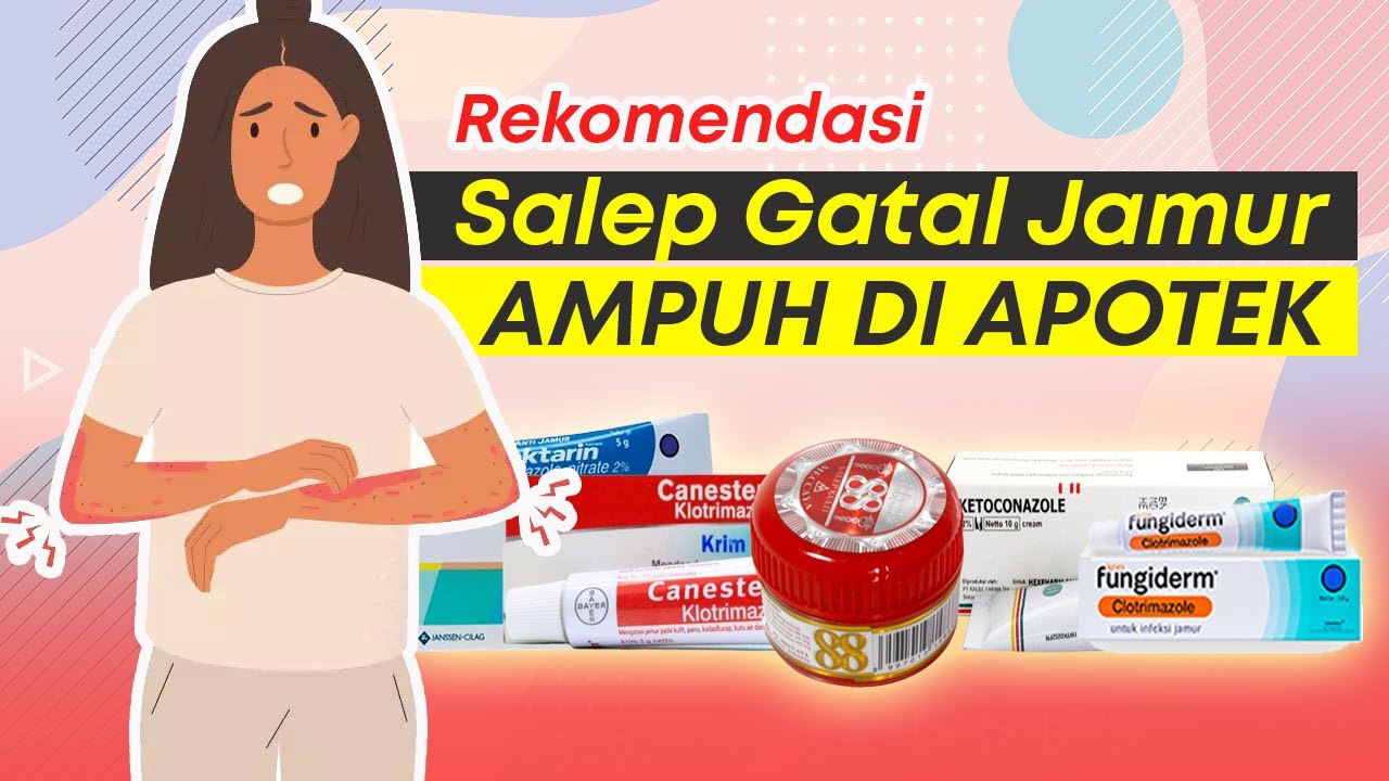 ATASI GATAL MENAHUN: 7 SALEP JAMUR KULIT TERBAIK DI APOTIK - YouTube