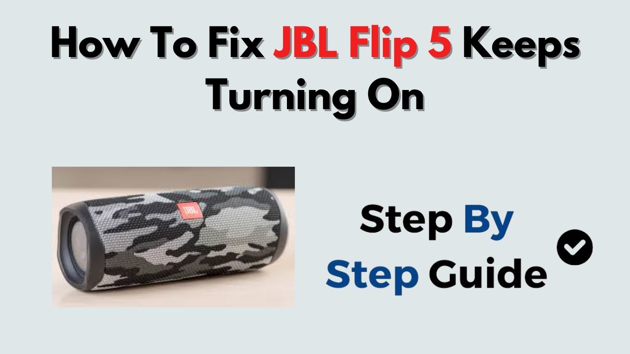 How to Fix JBL Flip 5 Keeps Turning On – Power Button & Firmware Glitch Fix - YouTube