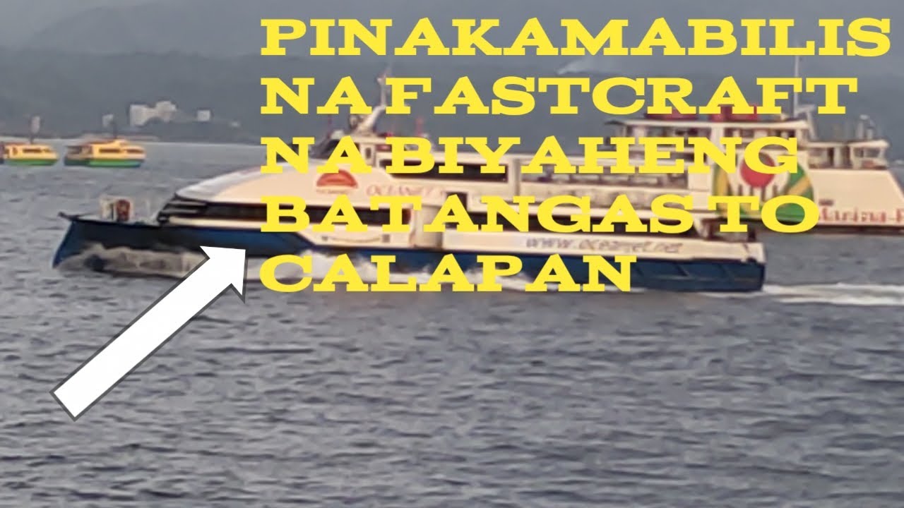 PINAKAMABILIS NA FASTCRAFT NA BIYAHENG BATANGAS TO CALAPAN #oceanjet ...