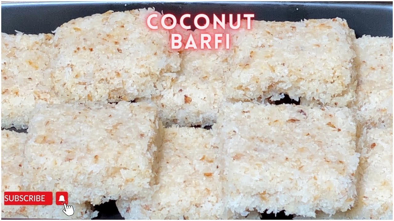 How To Make Coconut Barfi | Easy Coconut Barfi Recipe - YouTube