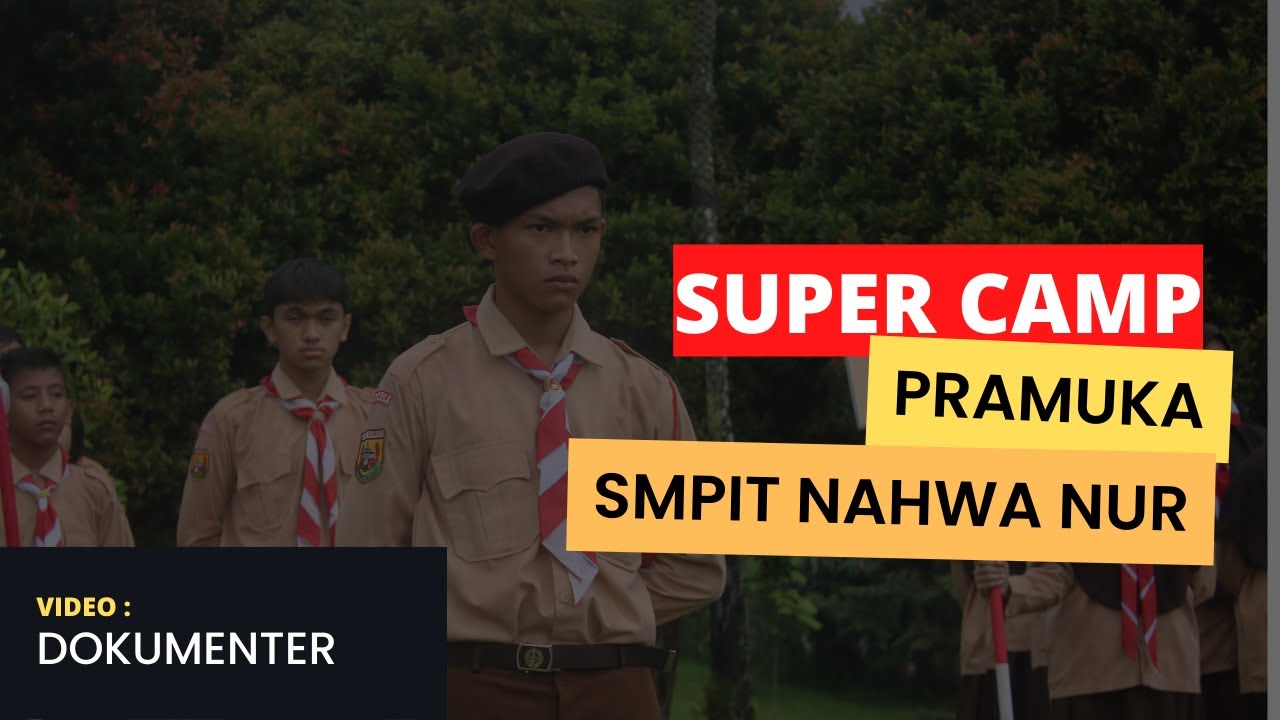 SUPER CAMP PRAMUKA 2022 - YouTube