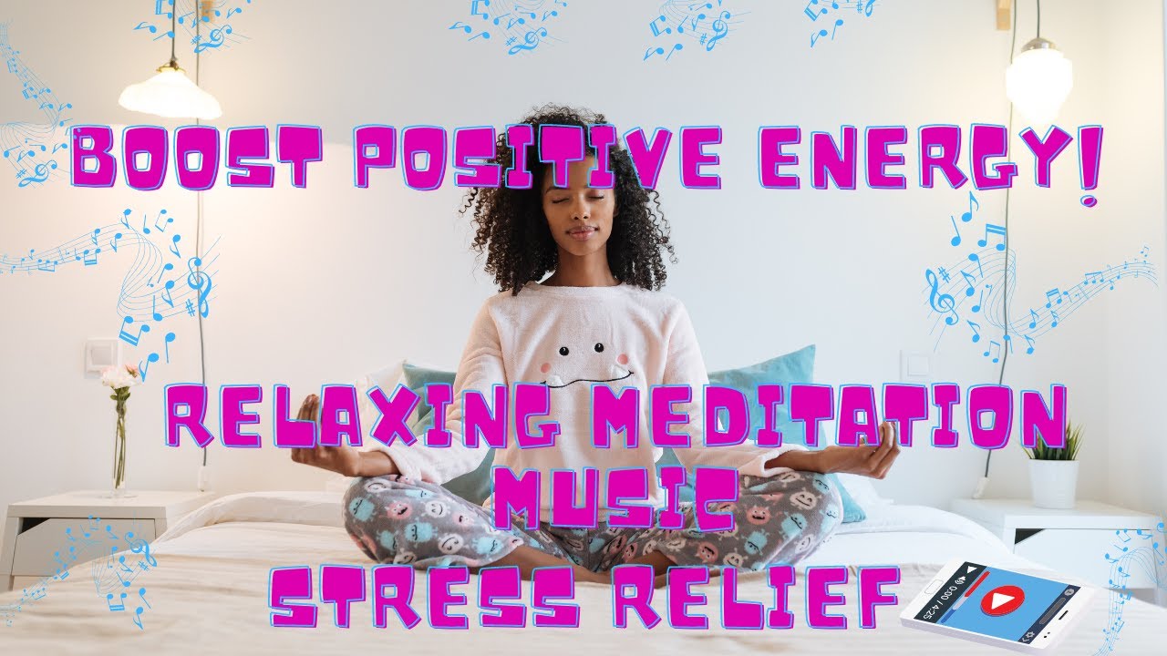Meditation music. Boost positive energy. - YouTube