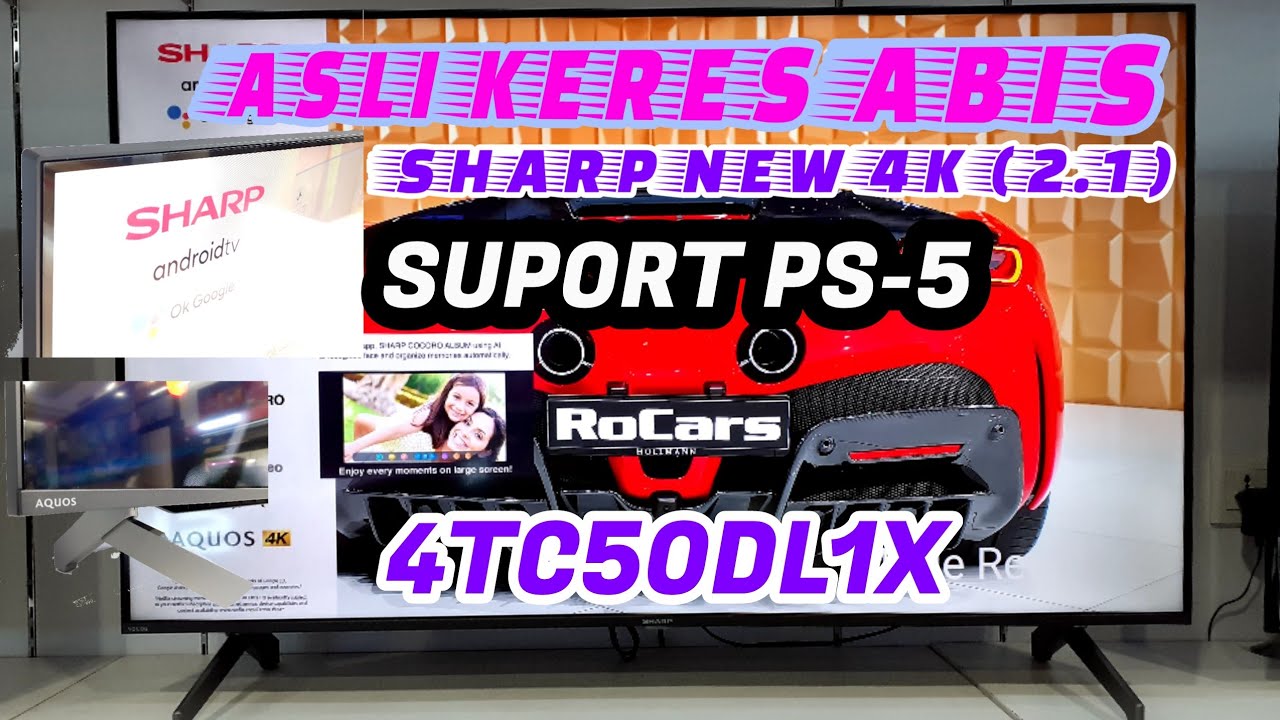 NEW SERI ANDROID TV | SHARP 4TC50DL1X SUPORT PS5 - YouTube