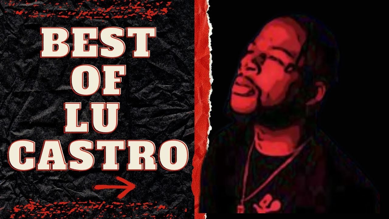 BEST OF LU CASTRO (PART 1) - YouTube