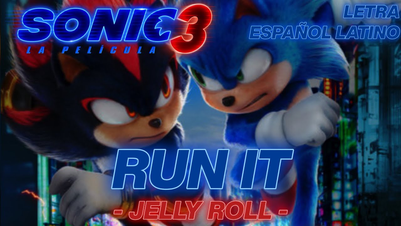 Canción Final de Sonic 3: La Película (Run It - Jelly Roll) // LETRA ...