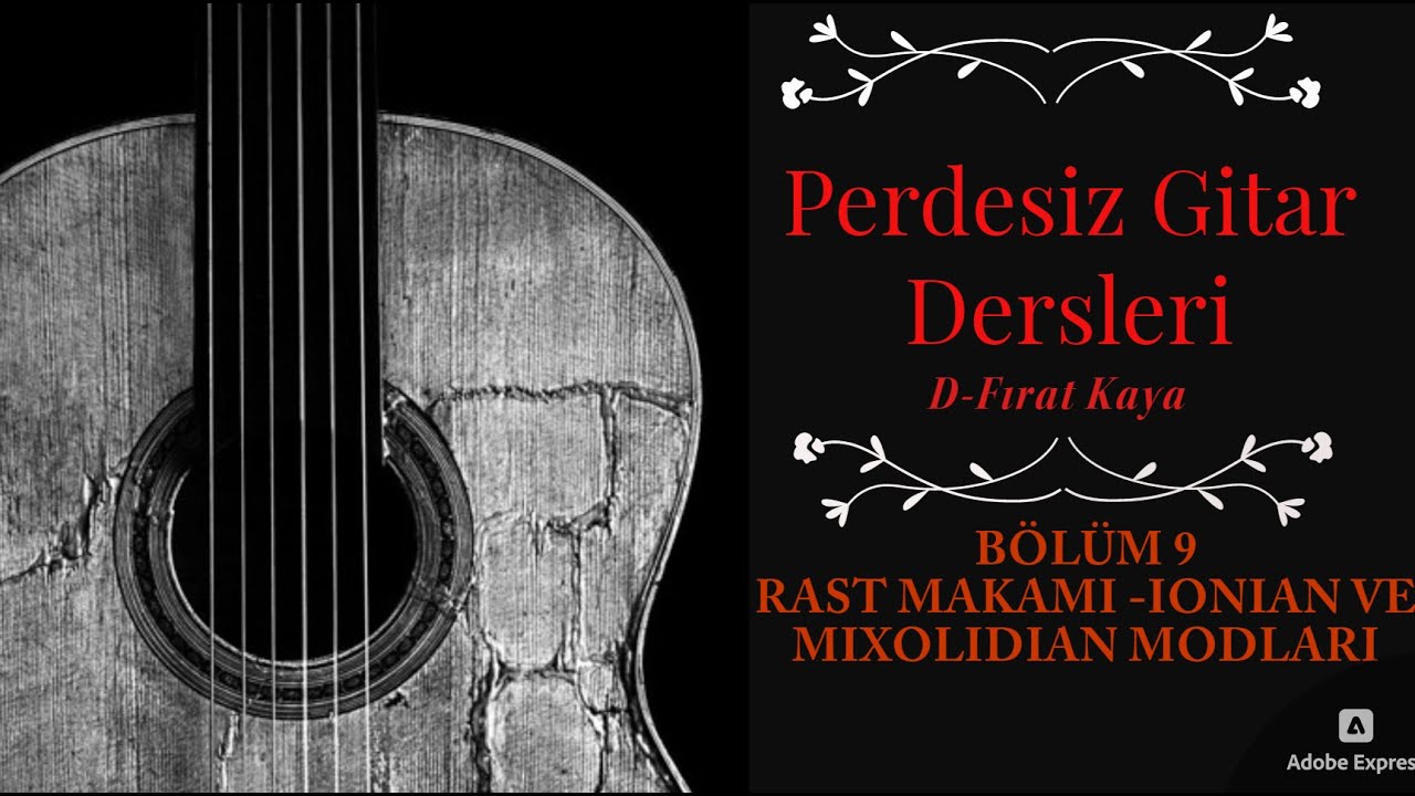 Perdesiz Gitar Dersleri bolum 9 Rast Makami- Ioanian ve Mixolydian ...