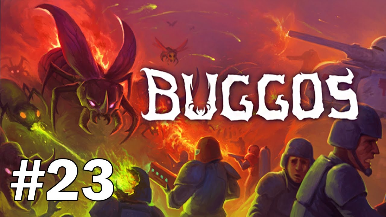 Let's Play Buggos | Impossible Difficulty | Part 23 Get Off My Planet! - YouTube