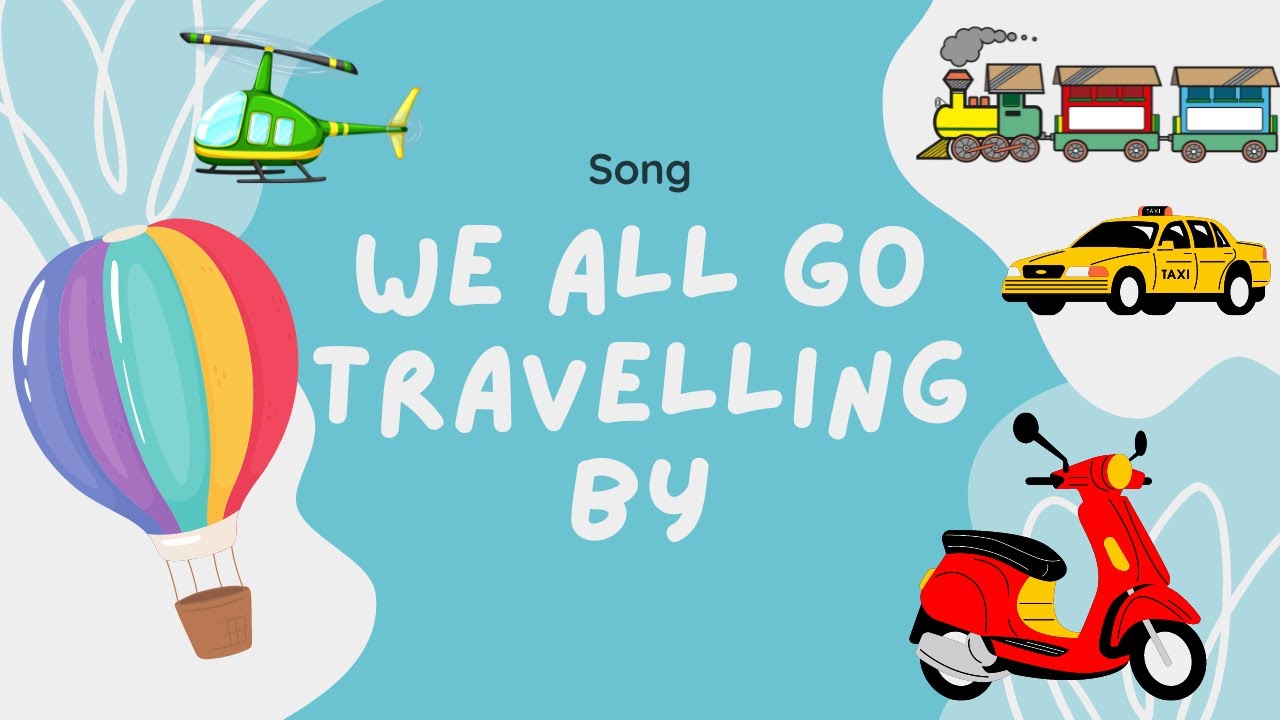 Song: We all go travelling by - YouTube