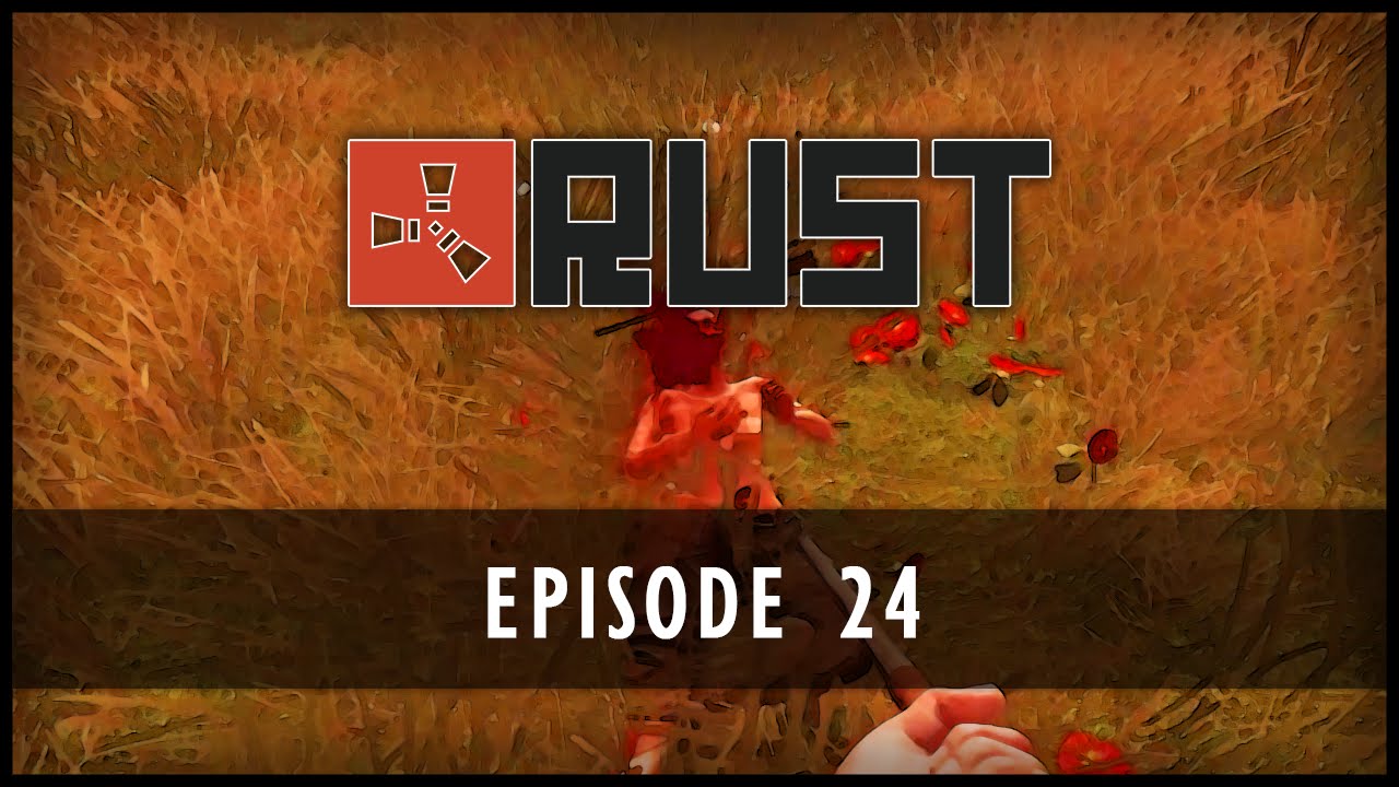 Rust - Episode 24: Sweet Murder - YouTube