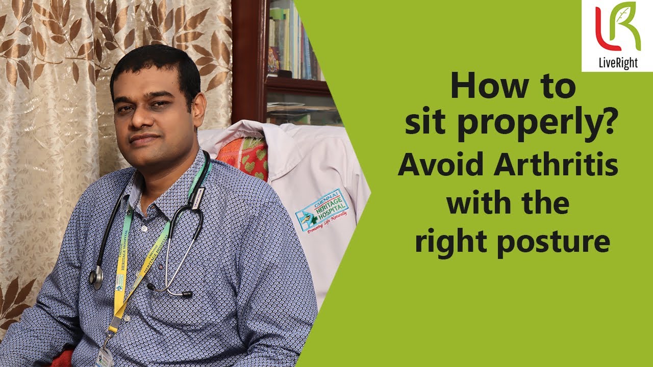 #Arthritis and Lifestyle Changes | How to Sit | Right Sitting Posture ...