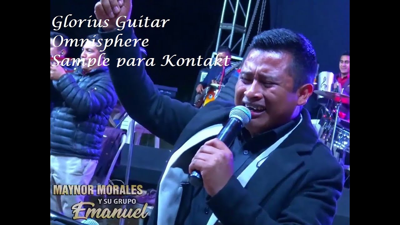 Glorius Guitar Heme Aquí Maynor Morales para Kontakt - YouTube