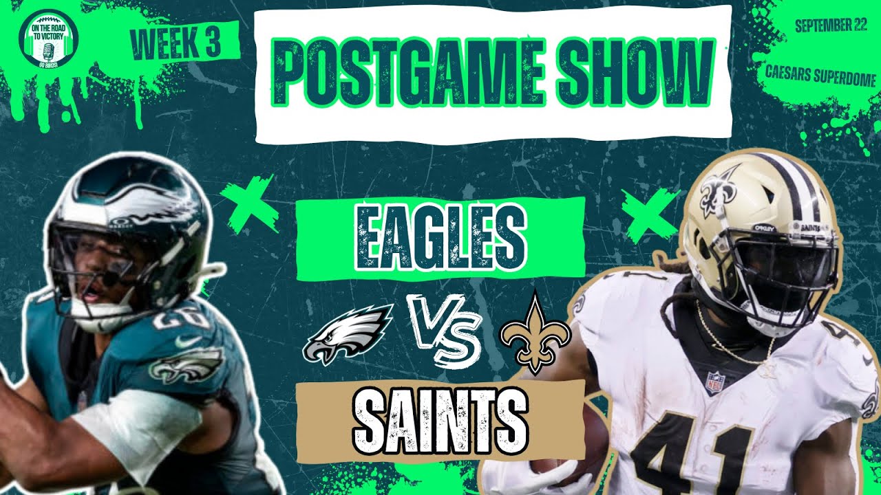 Eagles Postgame Show | Win vs Saints 15-12 in Week 3 | 2-1 Reaction ...