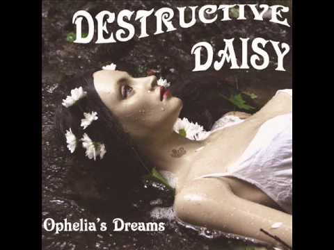 DESTRUCTIVE DAISY - OPHELIA'S DREAMS (Album)