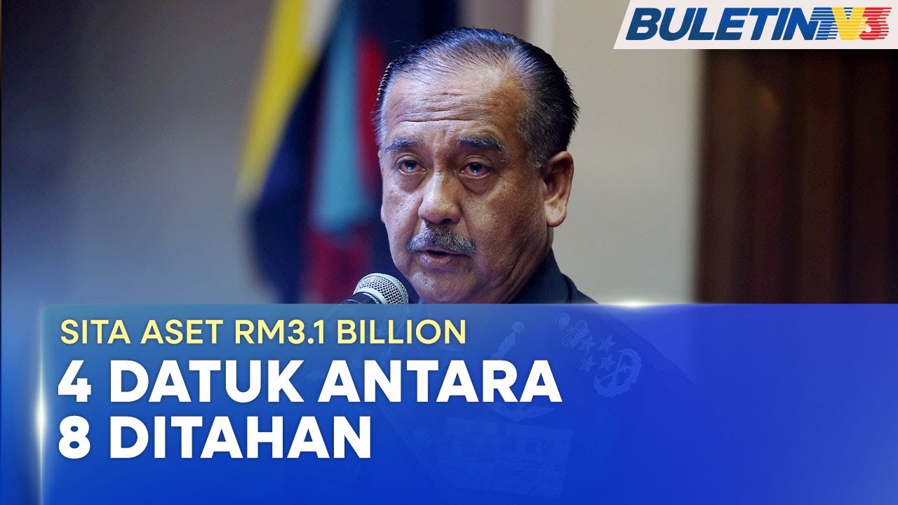 OP NORTHERN STAR | 4 Individu Bergelar Datuk Antara 8 Ditahan, Aset RM3 ...