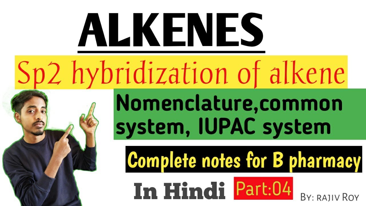 ALKENES।Nomenclature of Alkene।common system and IUPAC system।SP2 ...