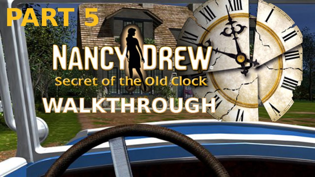 Nancy Drew: Secret of the Old Clock Walkthrough part 5 - YouTube