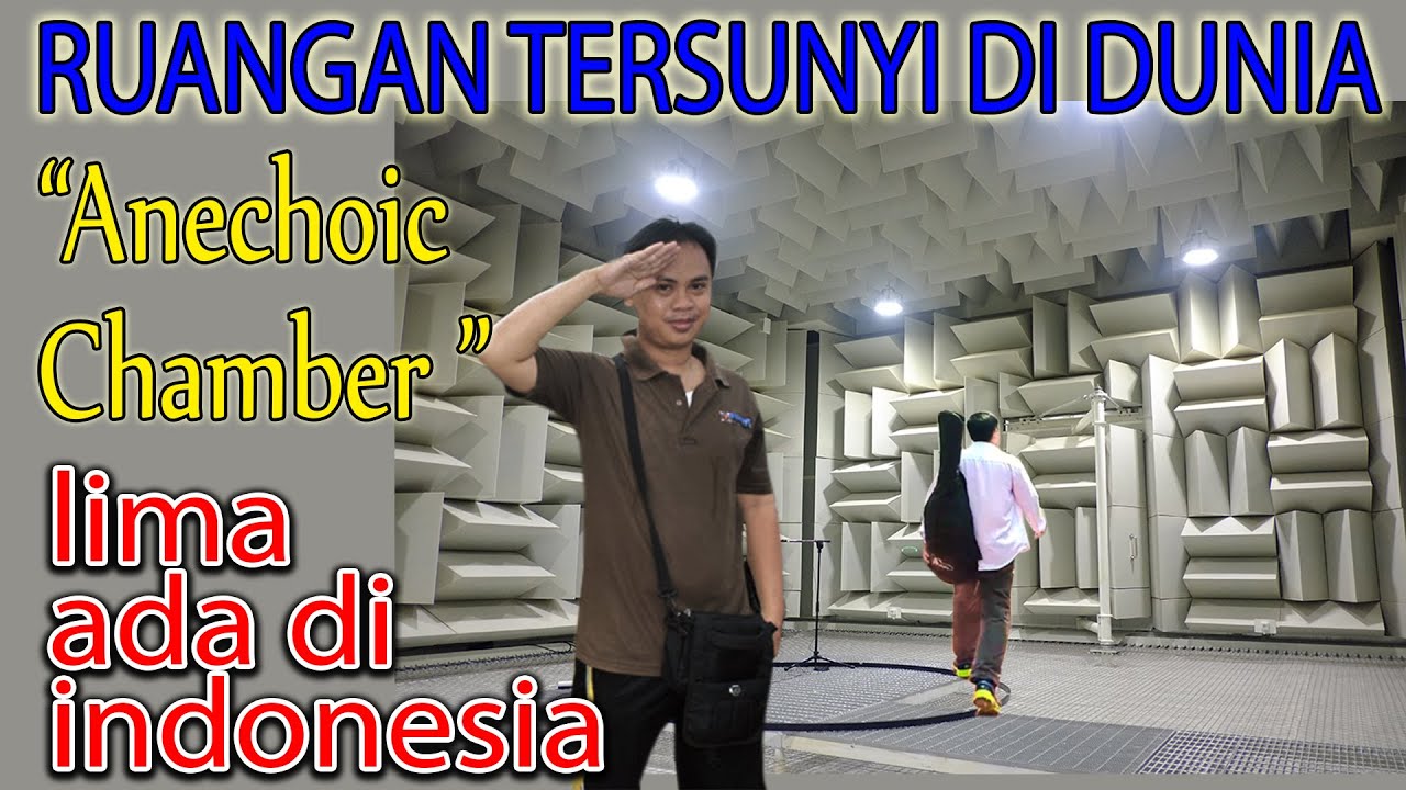 ruangan tersunyi di dunia ada di indonesia anechoic chamber peredam ...