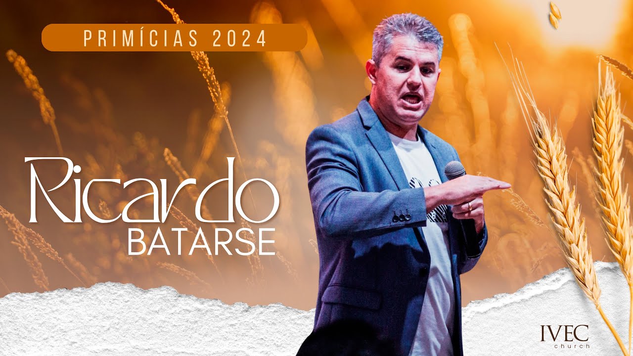 FESTA DAS PRIMÍCIAS - Pr. Ricardo Batarse | SESSÃO 1 | 07/01/2024 ...