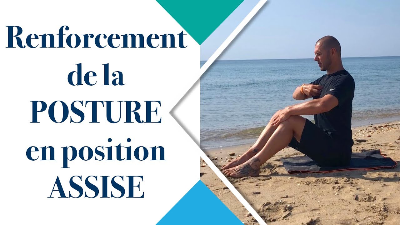 Renforcement de la posture en position assise - YouTube