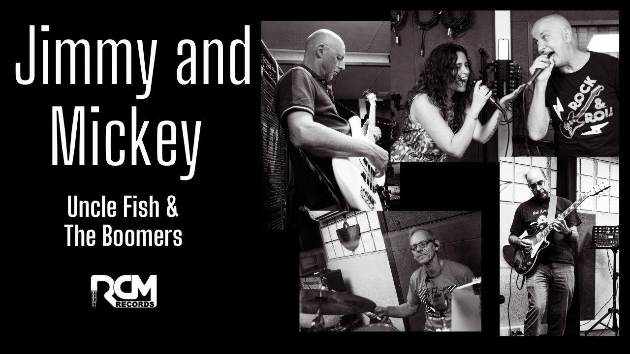 Jimmy and Mickey - Uncle Fish & The Boomers | RCM Records - YouTube