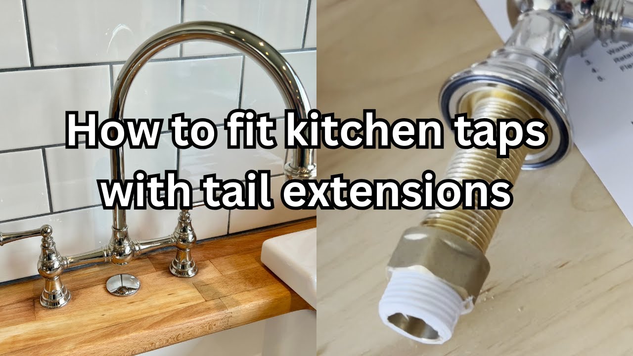 How to fit kitchen bridge taps with tap tail extensions | Lusso Stone ...