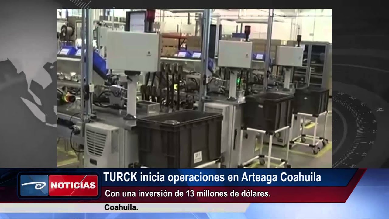 TURCK inicia operaciones en Arteaga Coahuila Con una inversión de 13 ...