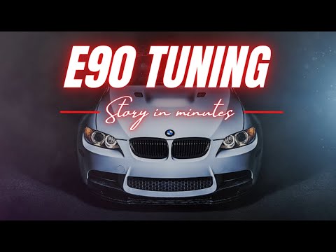 BMW E90 TUNING STORY IN 3 MINUTES