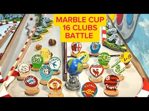 MARBLE CUP. 16 CLUBS BATTLE IT OUT. MARBLE RACE. MARBLE RUN. FOOTBALL ...