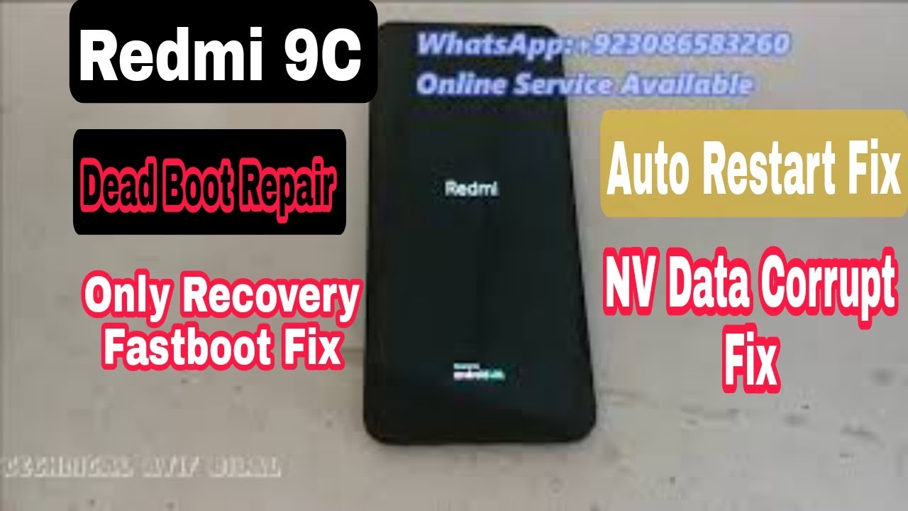 Redmi 9C Dead After Repair Fix | NV Data Currupted Fix | Only Fastboot ...