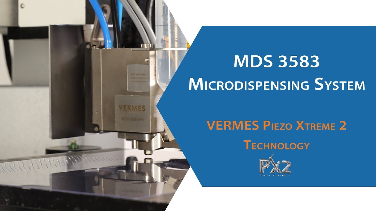 VERMES Microdispensing _ MDS 3583 _ Piezo Xtreme 2 Technology - YouTube