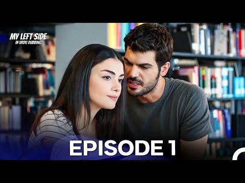 My Left Side in Urdu Dubbed Episode 1 (Urdu Dubbed)