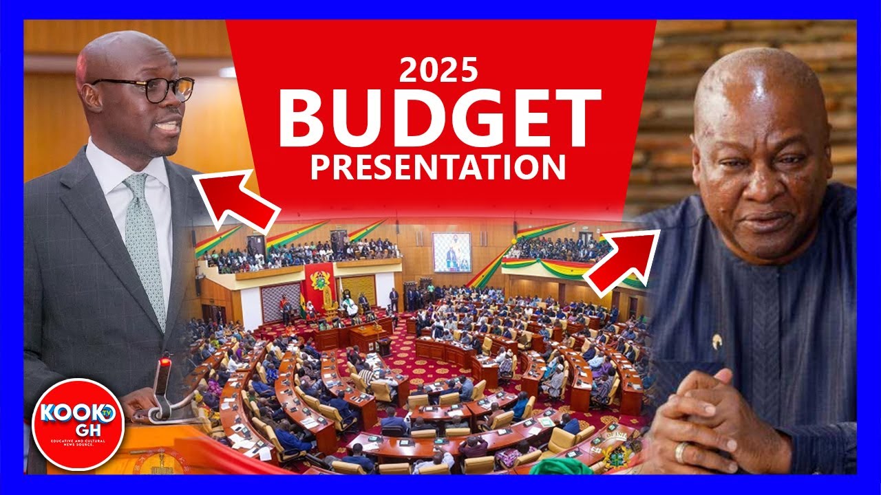 LIVE: GHANA Budget 2025 Presentation in Parliament - YouTube