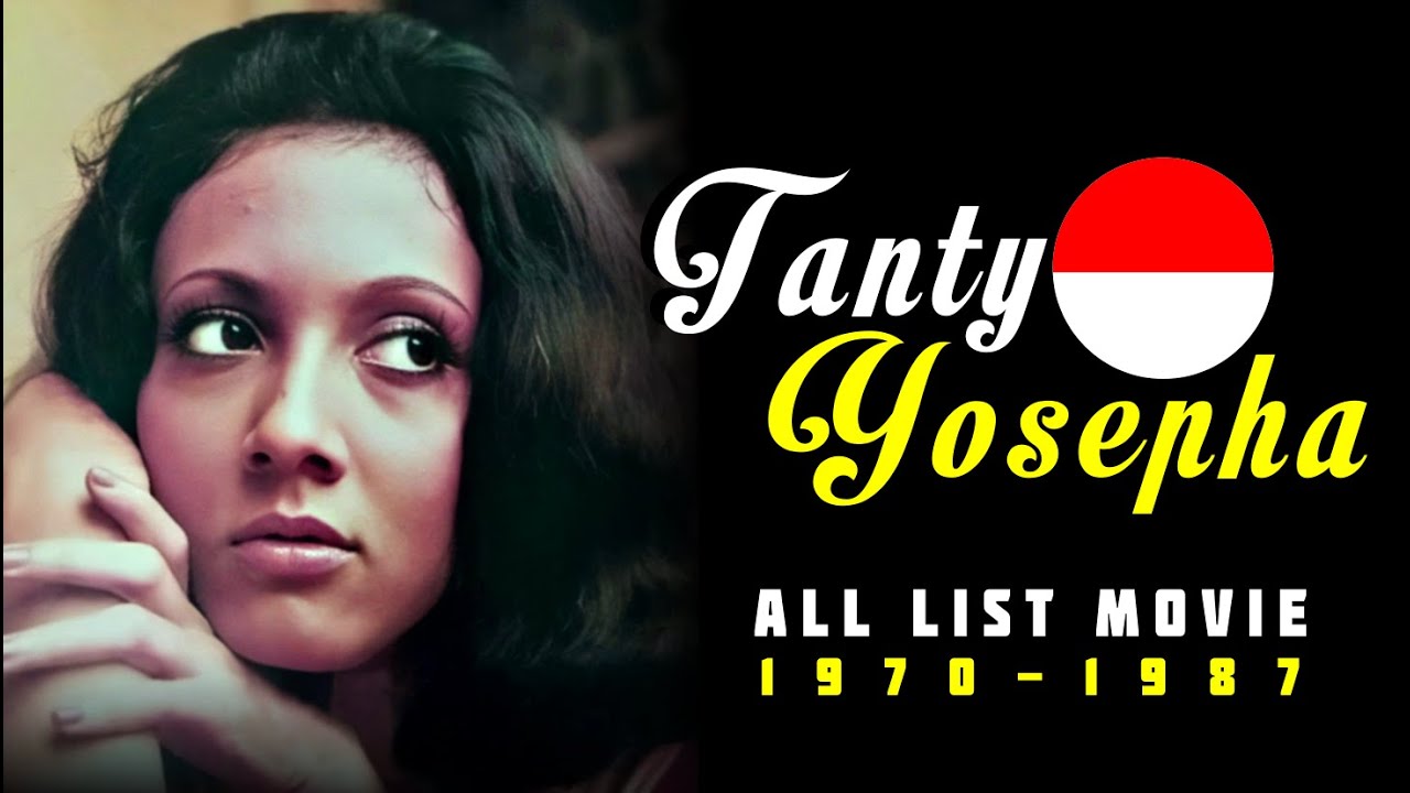Tanty Yosepha, All List Movie 1970-1987 - YouTube