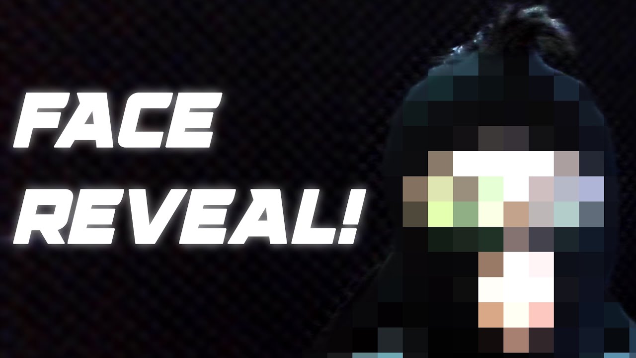 FACE REVEAL - YouTube