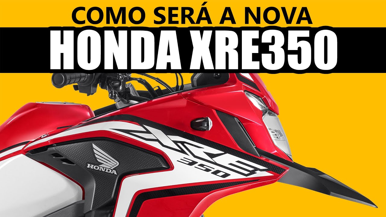 Como será a NOVA HONDA XRE350? - YouTube