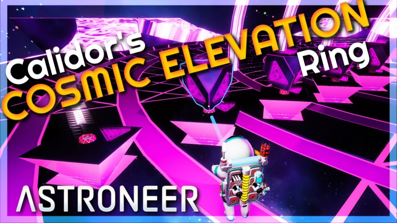 Unlocking Calidor's Cosmic Elevation Ring | Astroneer 1.0.13 #40 - YouTube
