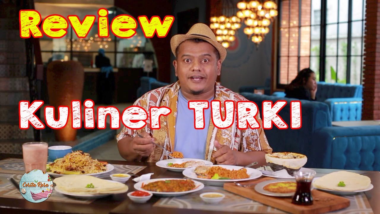 Review Makanan Lezat Khas Turki di Oz Lezzat Restaurant - YouTube