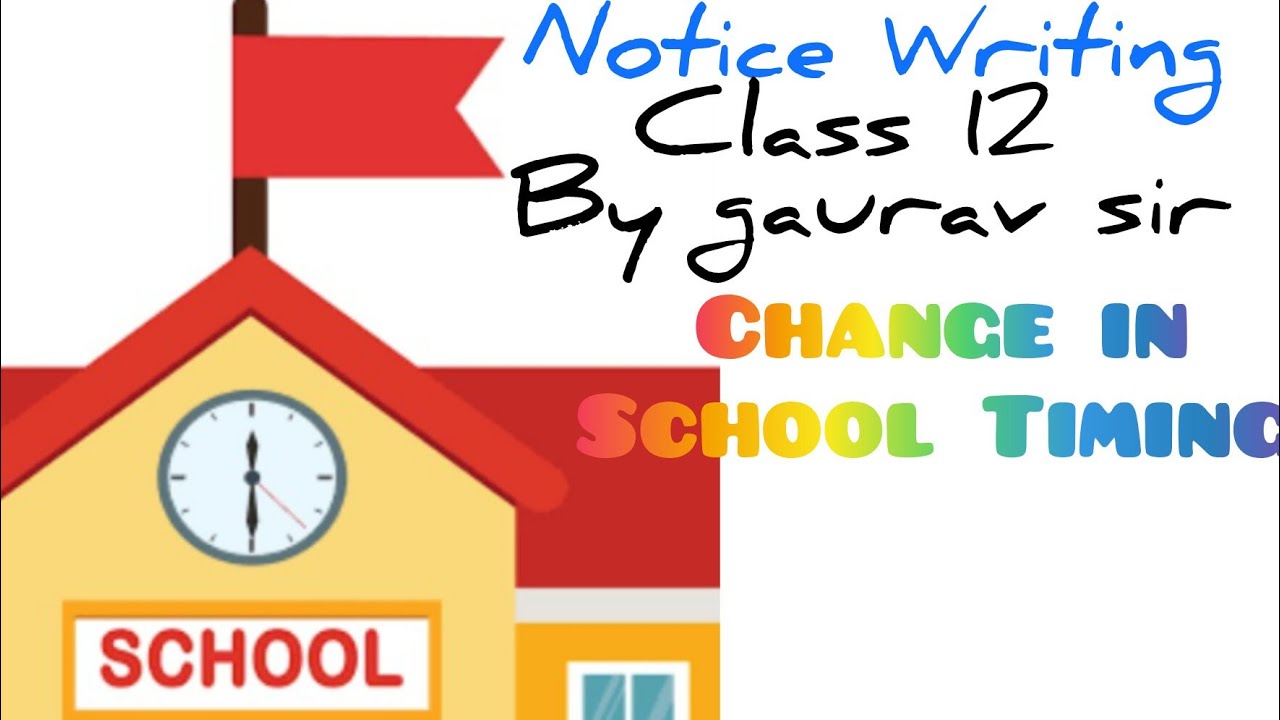 Notice writing ... class 12 ....change in school timing - YouTube