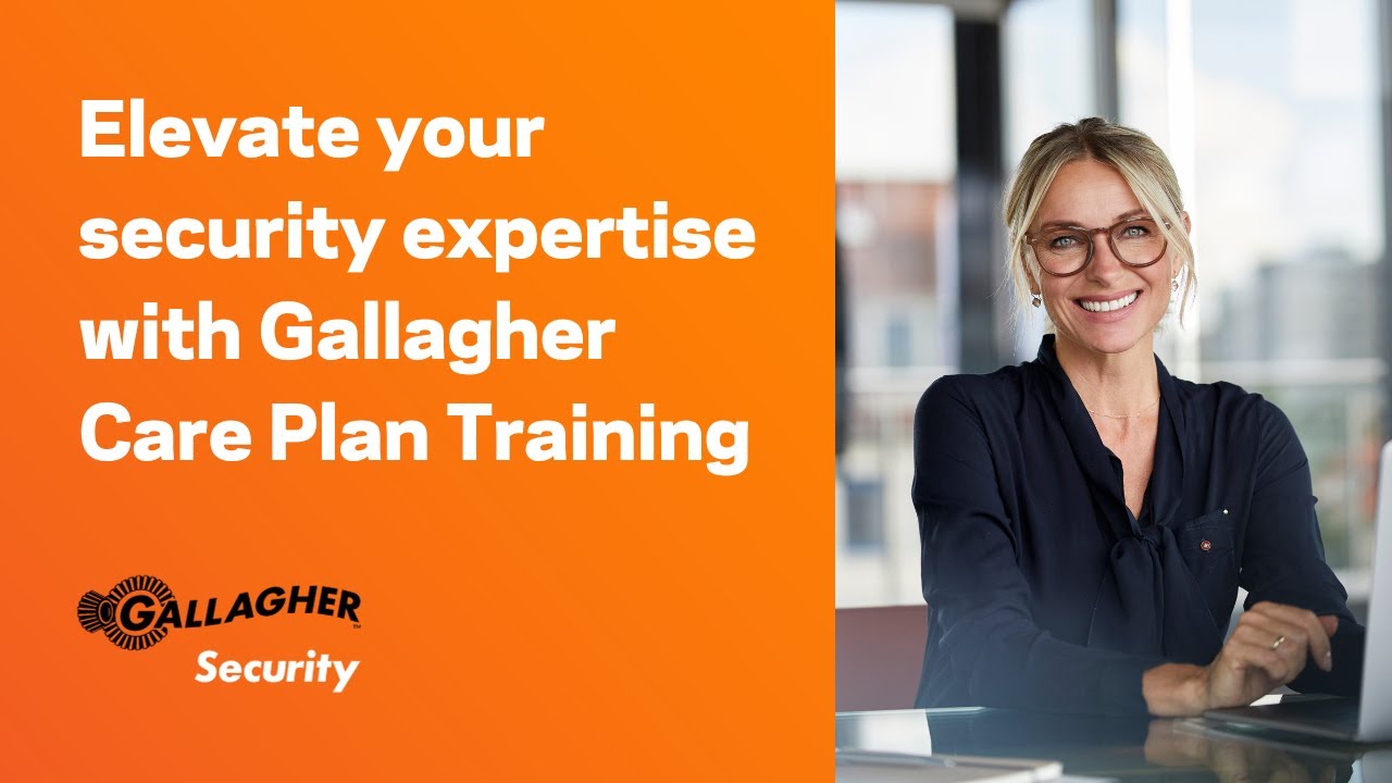 Elevate your security expertise with Gallagher Care Plan Training - YouTube