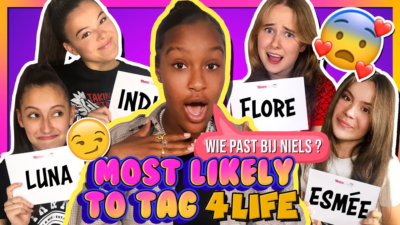 WIE van 4LIFE zou met NIELS (FOURCE) GAAN? | MOST LIKELY TO TAG - YouTube
