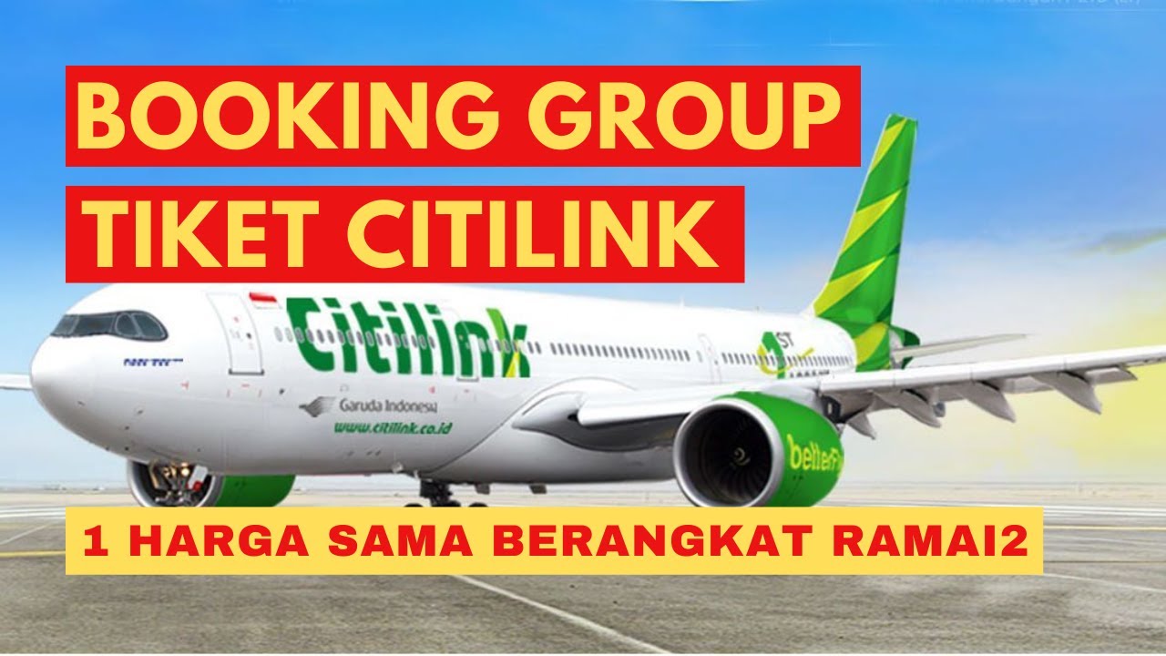 TUTORIAL BOOKING TIKET PESAWAT GROUP CITILINK - YouTube