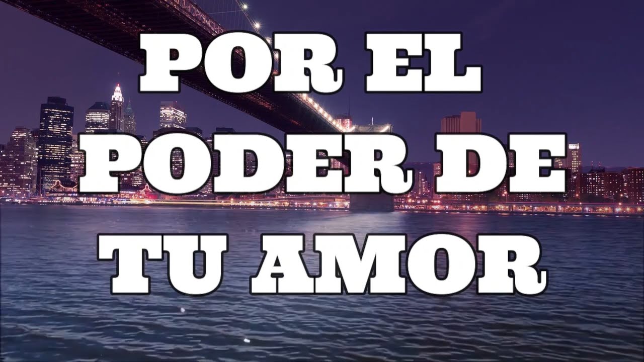 EL PODER DE TU AMOR / INGRID ROSARIO (LETRA) - YouTube