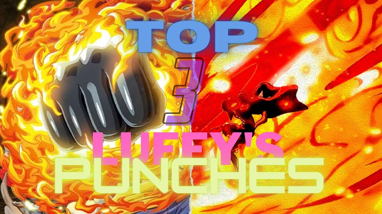 TOP 3 Of My Most Favourite Punches of LUFFY !!! ONE PIECE 🏴‍☠️🏴‍☠️🏴‍☠️ ...