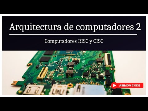 Computadores RISC y CISC | Arquitectura de computadores 2 - YouTube